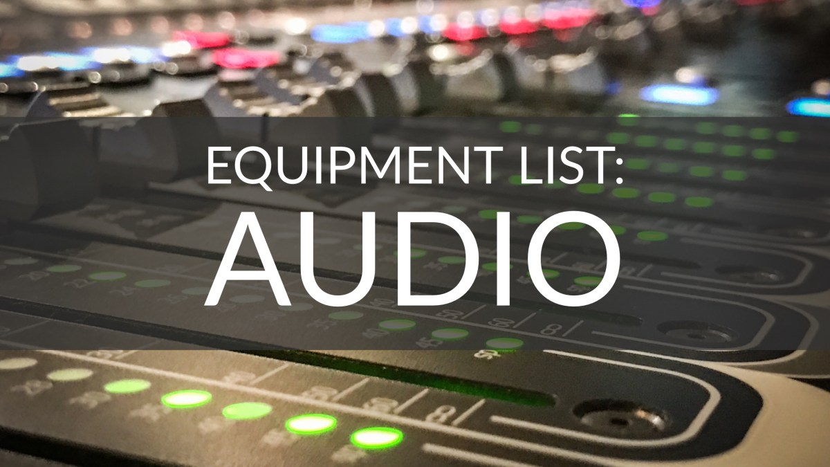 Equipment List: Audio